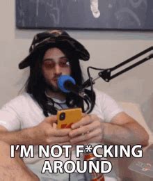 Im Not Fucking Around Gif Im Not Fucking Around Discover Share Gifs
