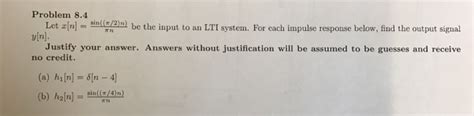 Solved Let X N Sin Pi N Pi N Be The Input To An LTI Chegg Com