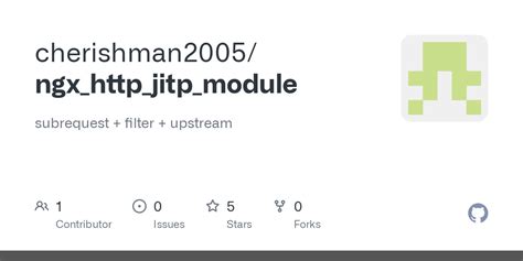 GitHub Cherishman2005 Ngx Jitp Module Subrequest Filter Upstream