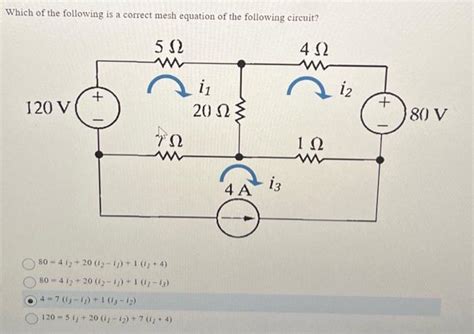 Solved Which Of The Following Is A Correct Mesh Equation Of