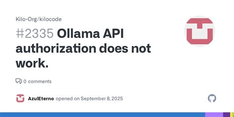 Ollama Api Authorization Does Not Work · Issue 2335 · Kilo Orgkilocode · Github