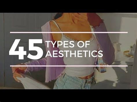 TYPES OF AESTHETICS Find Your Aesthetic Guide YouTube Aesthetic Types Types Of