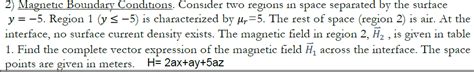 Solved Magnetic Boundary Conditions Consider Two Regions In