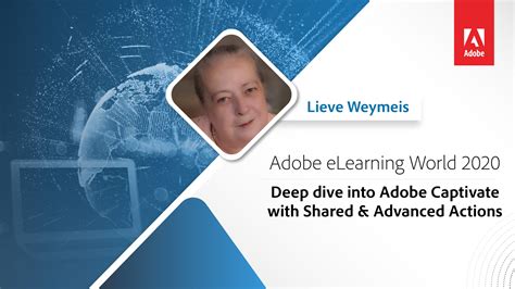 Deep Dive Into Adobe Captivate With Shared And Advanced Actions Elearning
