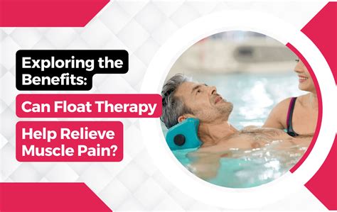Float Therapy For Muscle Pain Relief