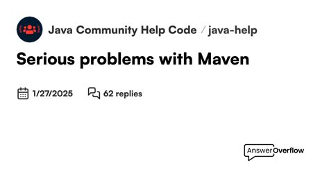 serious problems with maven java community help code learn