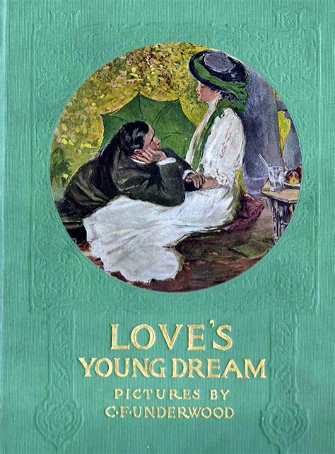 Loves Young Dream By Underwood Clarence Illustrator Various