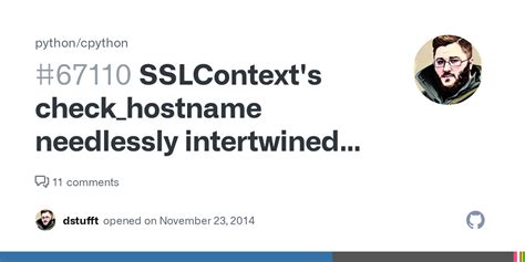 Sslcontext S Check Hostname Needlessly Intertwined With Sni · Issue 67110 · Python Cpython · Github
