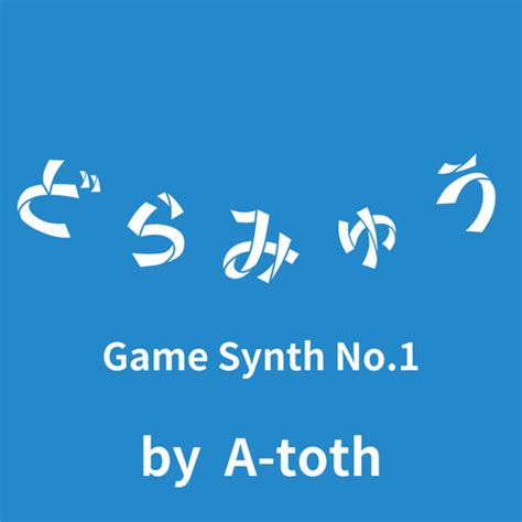 Stream Game Synth No1 By どらみゅう Project Listen Online For Free On