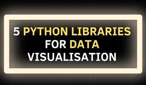 5 Python Libraries For Data Visualization By Saqib Javaid Dec 2023 Medium