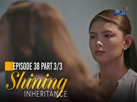 Shining Inheritance Inna Refuses To Step Down As The Ceo Episode 38 Part 33 Gma
