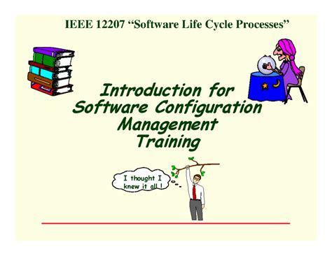Briefing Introduction To Software Configuration Management Training Ieee 12207 Software Life