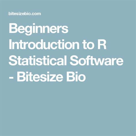 beginners introduction to r statistical software bitesize bio