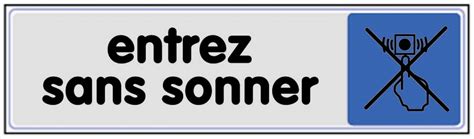Entrez Sans Sonner Panneaux De Signalisation Et Signaletique