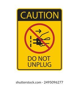 Sticker Label Sign Do Not Unplugged Stock Vector Royalty Free Shutterstock