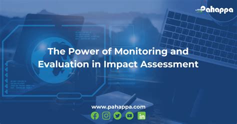 The Power Of Monitoring And Evaluation In Impact Assessment