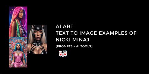 Nicki Minaj Ai Art Prompts Text To Image Examples Prompt Pack