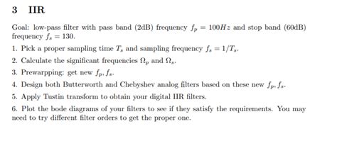 Solved 3 IIR Goal Low Pass Filter With Pass Band 2dB Chegg Com