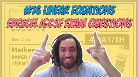 16 Linear Equations Edexcel Igcse Exam Questions Youtube