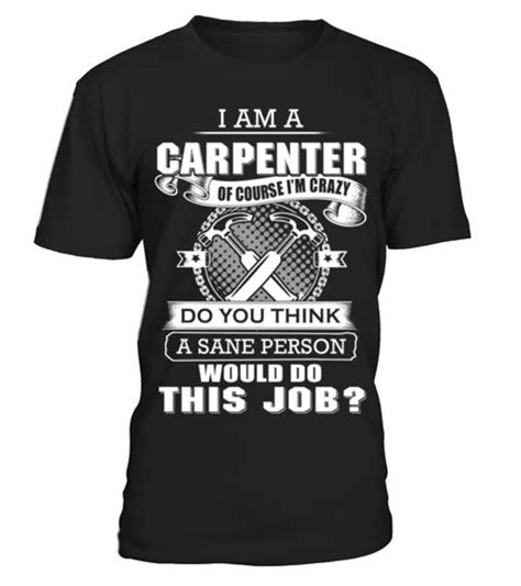 I Am A Carpenter T Shirts I Am A Carpenter T Shirts Carpenter T
