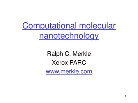 Ppt Computational Molecular Nanotechnology Powerpoint Presentation