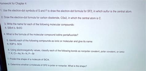 Solved Homework For Chapter Use The Electron Dot Symbols Of S And F I0 Draw The Electron Dot