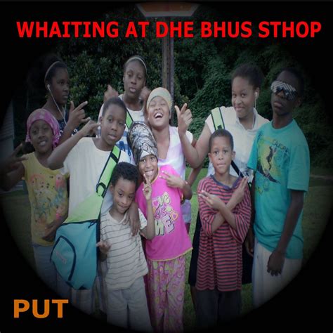 ‎whaiting At Dhe Bhus Sthop Remix Album By Put Apple Music