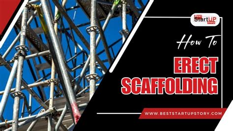 How To Do Erect Scaffolding Step By Step Guide Bss Blog
