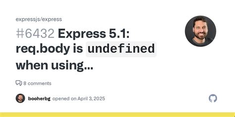 express 5 1 req body is `undefined` when using express json for