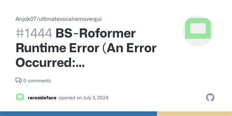 Bs Roformer Runtime Error An Error Occurred Runtimeerror · Issue