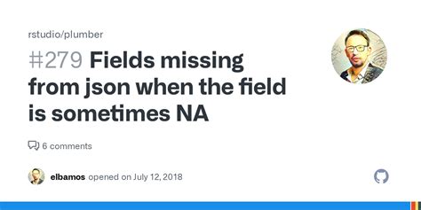 Fields Missing From Json When The Field Is Sometimes NA Issue Rstudio Plumber GitHub
