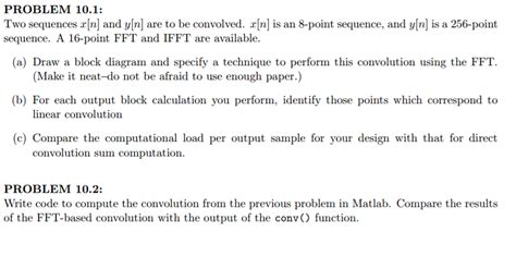 two sequences x[n] and y[n] are to be convolved x[n]