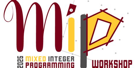 Mixed Integer Programming Workshop / University of Minnesota Twin Cities: Events Calendar