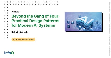 Beyond The Gang Of Four Practical Design Patterns For Modern Ai Systems Infoq