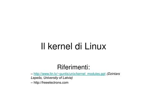 Ppt Il Kernel Di Linux Powerpoint Presentation Free Download Id1440395 Ppt Il Kernel Di Linux Powerpoint Presentation Free Download Id1440395