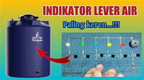 Indikator Level Air Paling Keren Youtube