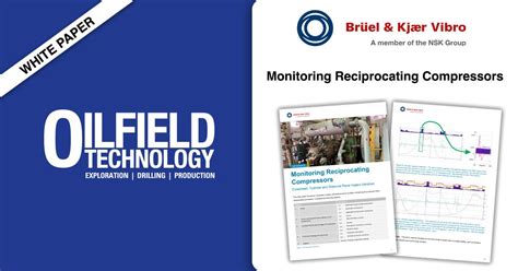 Conditionmonitoring Reciprocatingcompressors Machinediagnostics… Oilfield Technology