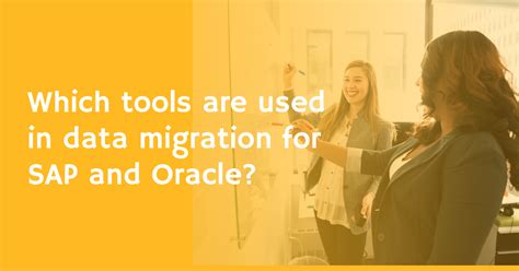 Which Tools Are Used In Data Migration For Sap And Oracle By Ramesh Janga Medium