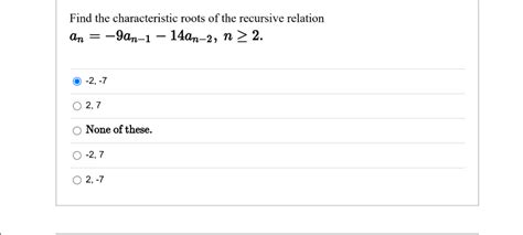 Solved Find The Characteristic Roots Of The Recursive