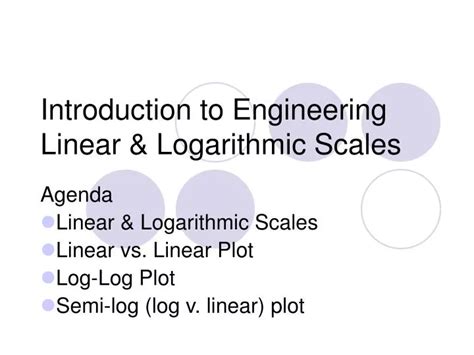 Ppt Introduction To Engineering Linear Logarithmic Scales Powerpoint Presentation Id