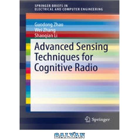 خرید و قیمت دانلود کتاب Advanced Sensing Techniques For Cognitive Radio
