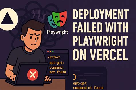 The Vercel Playwright Puzzle When Headless Browsers Go Rogue On Deployment The Full Debugging