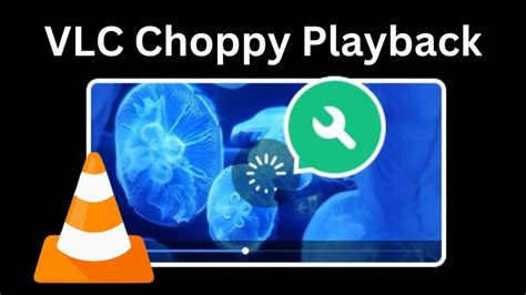 How To Fix VLC Choppy Playback To Get Seamless Visual Experience