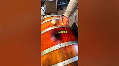 Sulfurization Of Barrels Explained Youtube