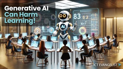 Generative Ai Can Harm Learning Ictevangelist