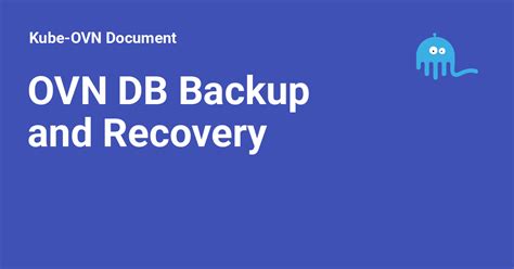 Ovn Db Backup And Recovery Kube Ovn Document