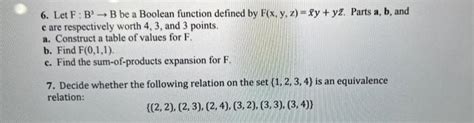 Solved 6 Let F B B Be A Boolean Function Defined By Fx