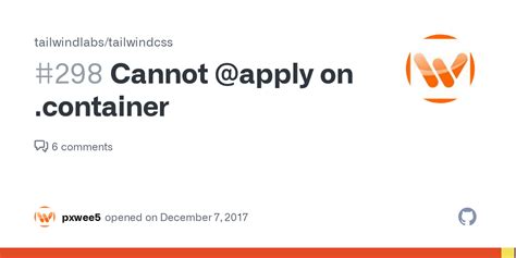 Cannot Apply On Container Issue Tailwindlabs Tailwindcss GitHub