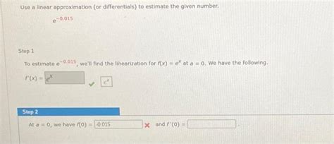 Solved Use A Linear Approximation Or Differentials To Chegg