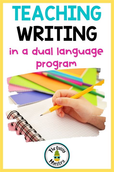 Bilingual Writing Tips For Dual Language Classes In 2024 Dual